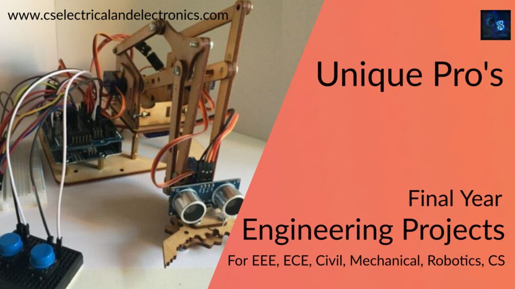 Final Year Engineering Projects For All EEE, ECE, Civil, Mechanical, CS Final Year Engineering Projects For All EEE, ECE, Civil, Mechanical, CS